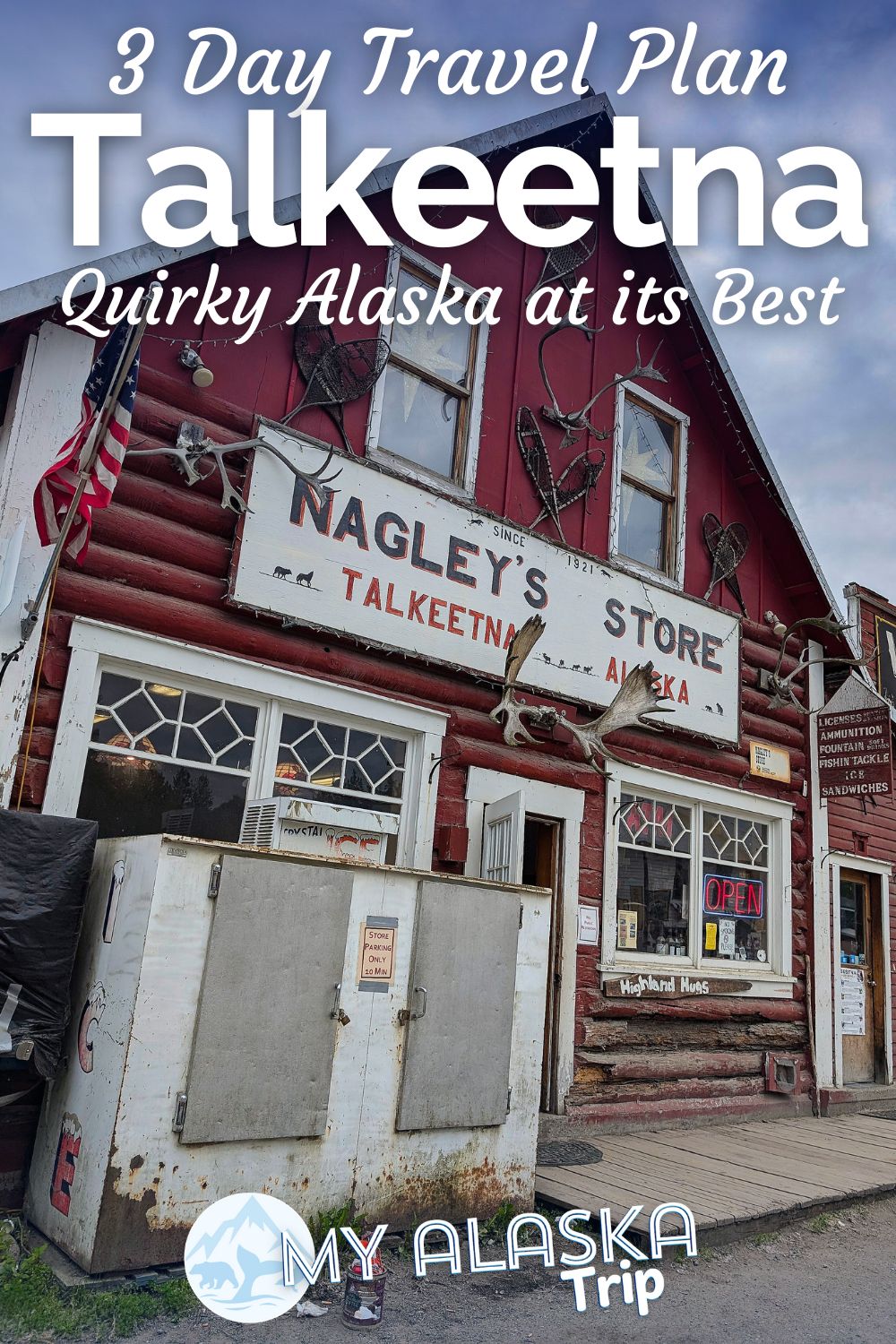 3 Day Talkeetna Itinerary: Beautiful Views and a Quirky Town
