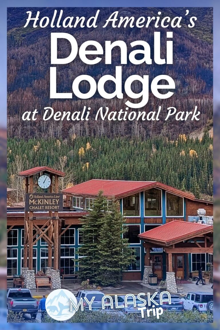 Staying at the Holland America Denali Lodge at Denali National Park