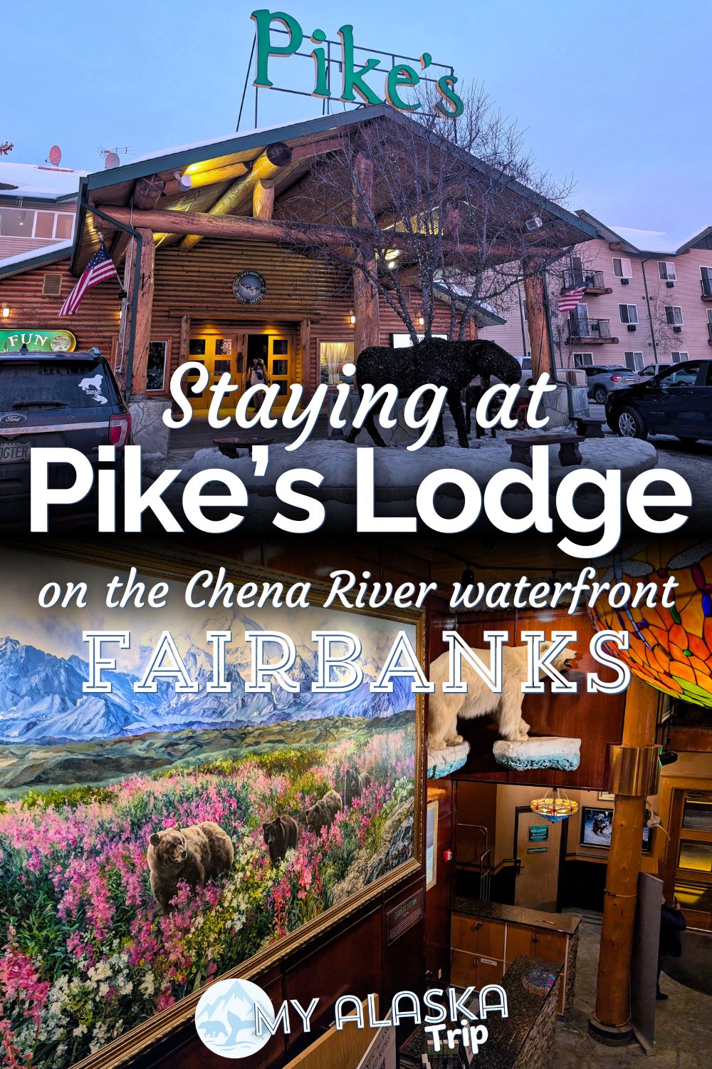 Pike's Waterfront Lodge in Fairbanks: Vintage and Perfectly Alaska